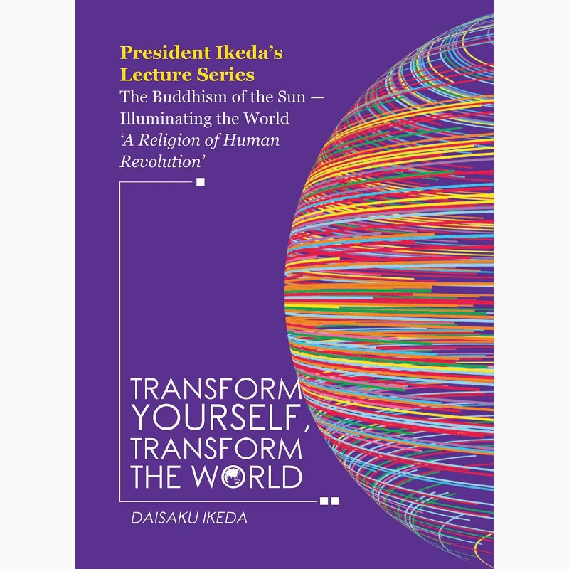 Transform Yourself Transform The World – SGI Canada Online Bookstore